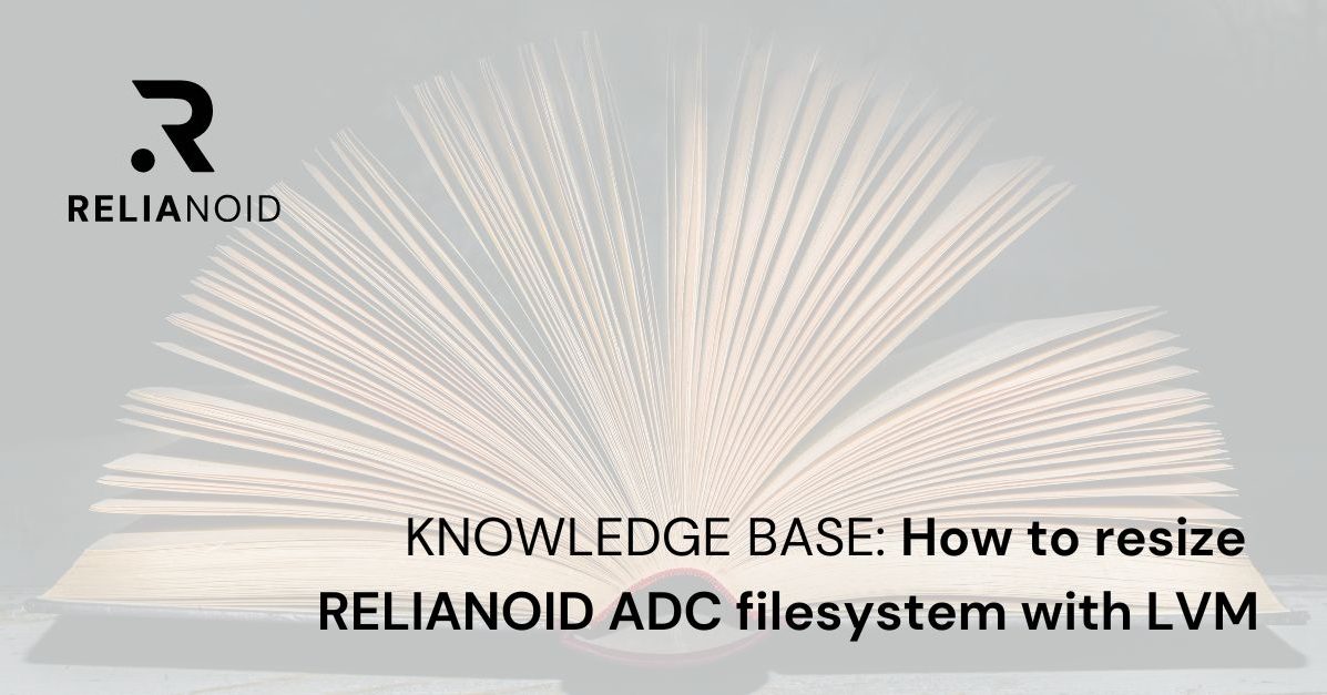 Howto resize RELIANOID ADC filesystem with LVM