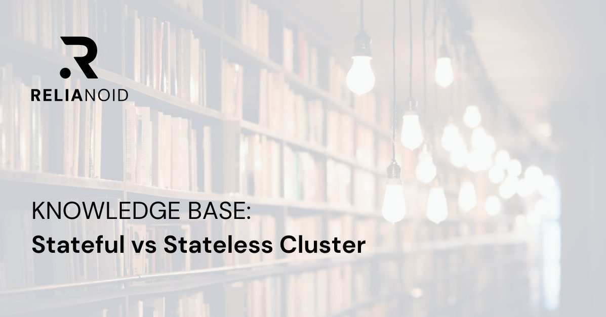 Differences between stateful and stateless cluster